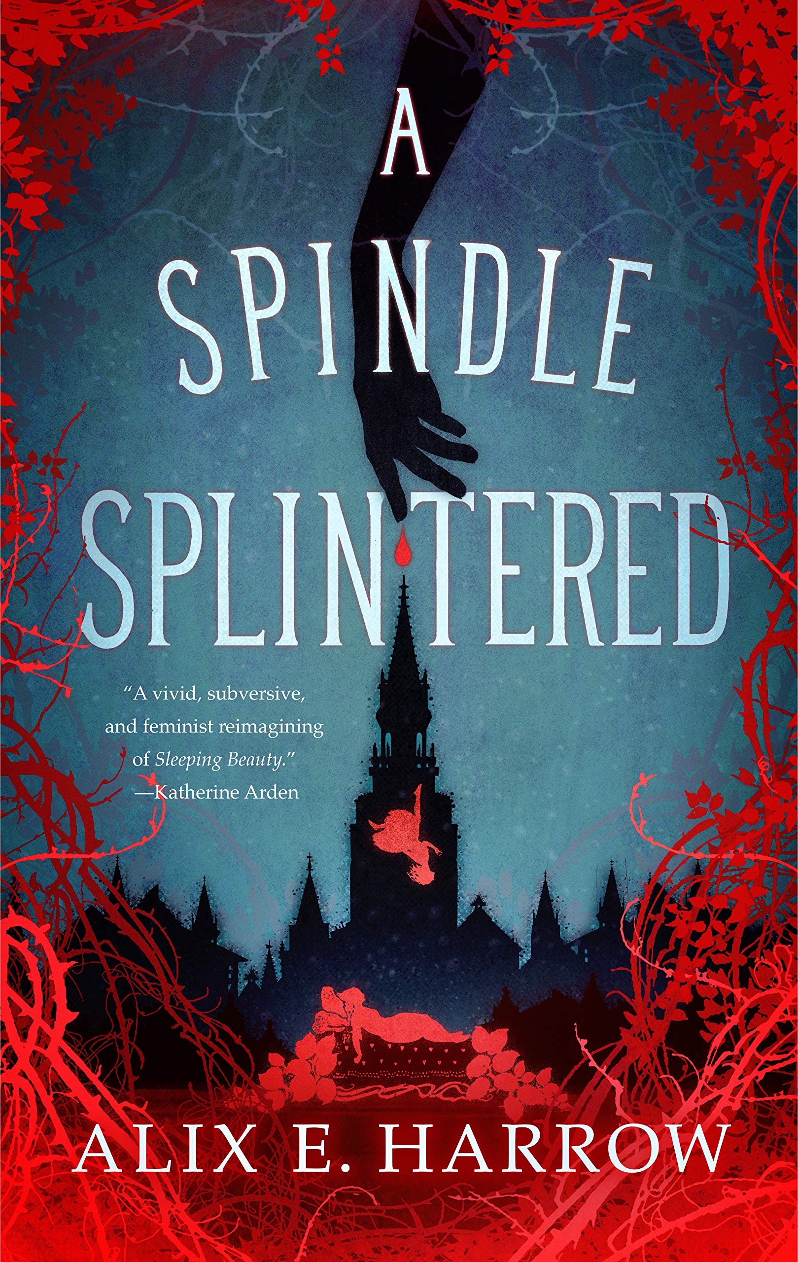 Fracture Your Own Fairy Tale in “A Spindle Splintered” – Book Review ...