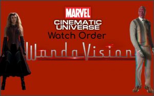 The Ultimate “WandaVision” MCU Watch Order – The Geekiary